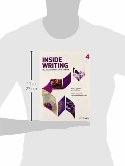 Oxford University Press Inside Writing 4 Student Book: The Academic Word List in Context ...
